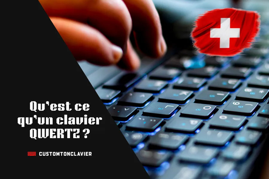 What is a QWERTZ keyboard? What you need to know – CustomTonClavier.fr